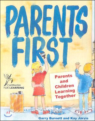 Parents First: Parents and Children Learning Together - 예스24