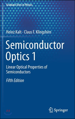 Semiconductor Optics 1: Linear Optical Properties of Semiconductors - 예스24
