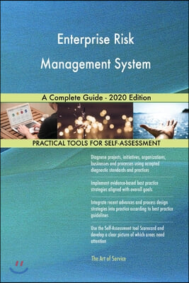 Enterprise Risk Management System A Complete Guide - 2020 Edition - YES24