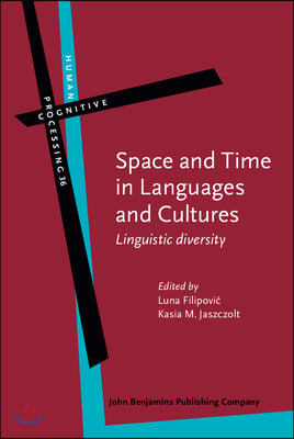 Space and Time in Languages and Cultures - 예스24