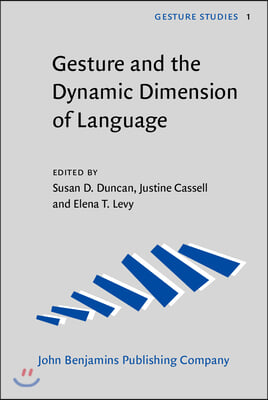 Gesture and the Dynamic Dimension of Language - 예스24