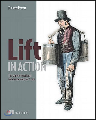 Lift in Action: The Simply Functional Web Framework for Scala - 예스24