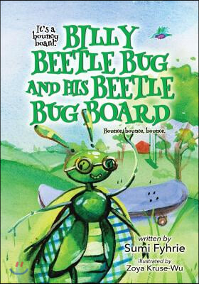 Billy Beetle Bug and His Beetle Bug Board - 예스24