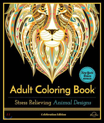 Stress Relieving Animal Designs: Adult Coloring Book, Celebration ...