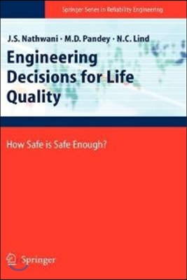 Engineering Decisions for Life Quality: How Safe Is Safe Enough? - 예스24