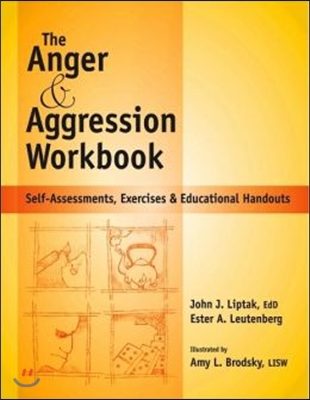 Anger and Agression Workbook: Self-Assessments, Exercises and ...