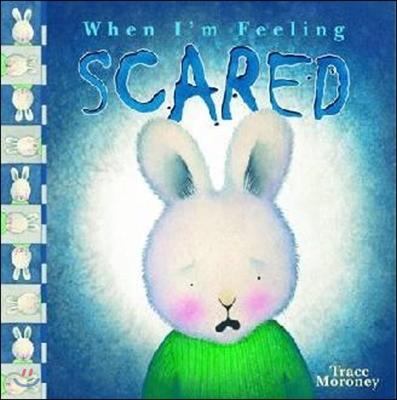 Tracey Moroney's When I'm Feeling...Scared - 예스24