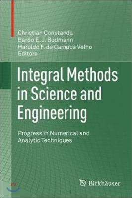 Integral Methods in Science and Engineering: Progress in Numerical and Analytic Techniques - 예스24