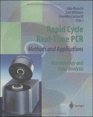 Rapid Cycle Real-Time PCR -- Methods and Applications: Microbiology and ...
