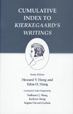 Kierkegaard's Writings, XXVI, Volume 26: Cumulative Index to ...