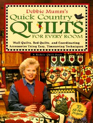 Debbie Mumm's Quick Country Quilts for Every Room - 예스24