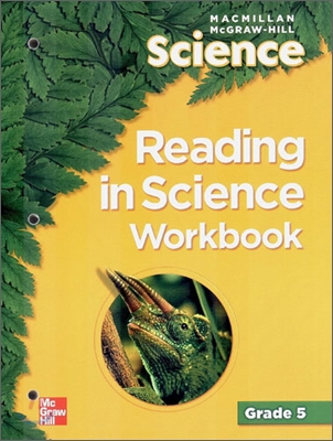 Macmillan/McGraw-Hill Science, Grade 5, Reading in Science Workbook - 예스24