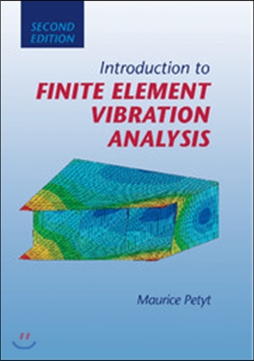 Introduction to Finite Element Vibration Analysis - 예스24