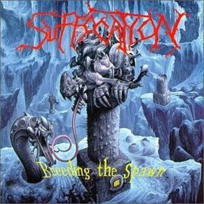Suffocation - Breeding The Spawn - 예스24