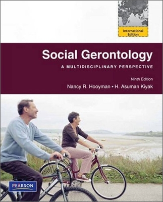 Social Gerontology : A Multidisciplinary Perspective, 9/E - 예스24