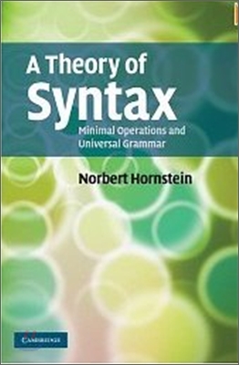 A Theory of Syntax: Minimal Operations and Universal Grammar - 예스24