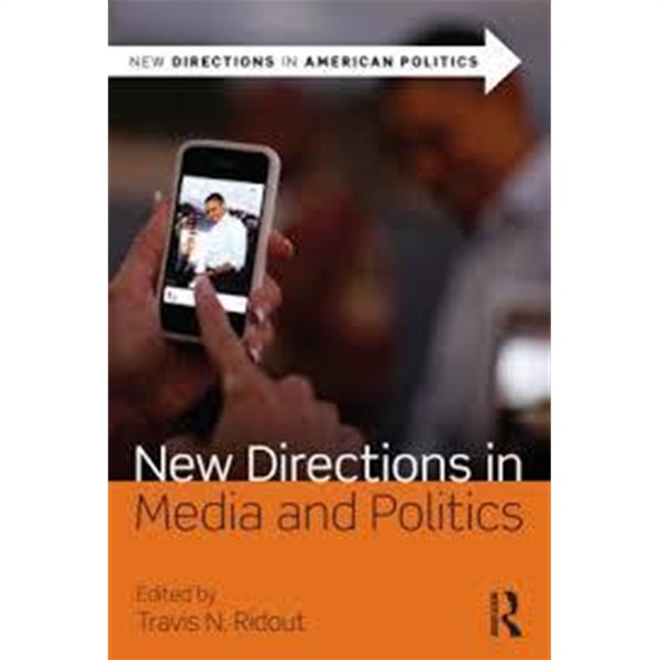 [중고샵] New Directions in Media and Politics (Paperback, New) - 예스24