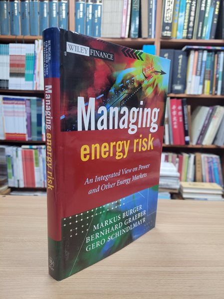 [중고샵] Managing Energy Risk: An Integrated View on Power and Other ...