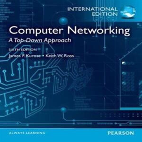 [중고샵] Computer Networking: A Top-down Approach (Package, International ed of 6th revised ed) - 예스24