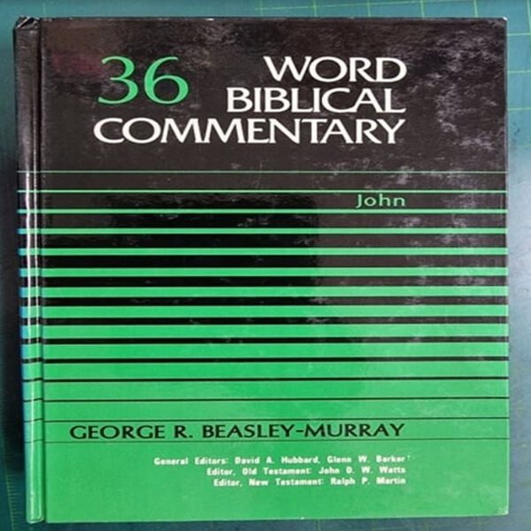 [중고샵] WORD BIBLICAL COMMENTARY 36 (JOHN) / WBC 성경주석 / WORD INCORPORATED ...